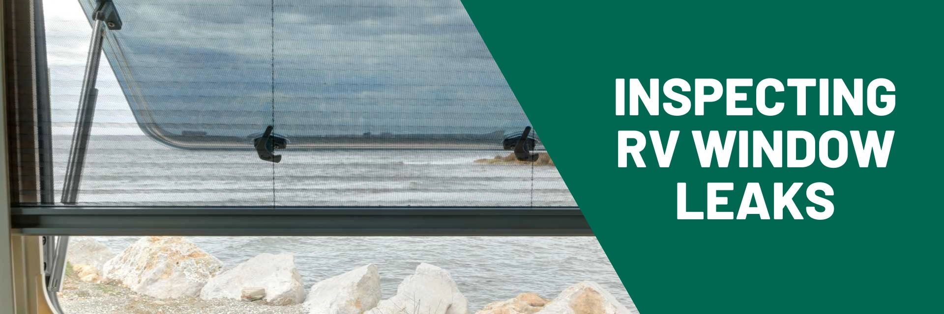 How to Deal with an RV Window Leak | Lippert